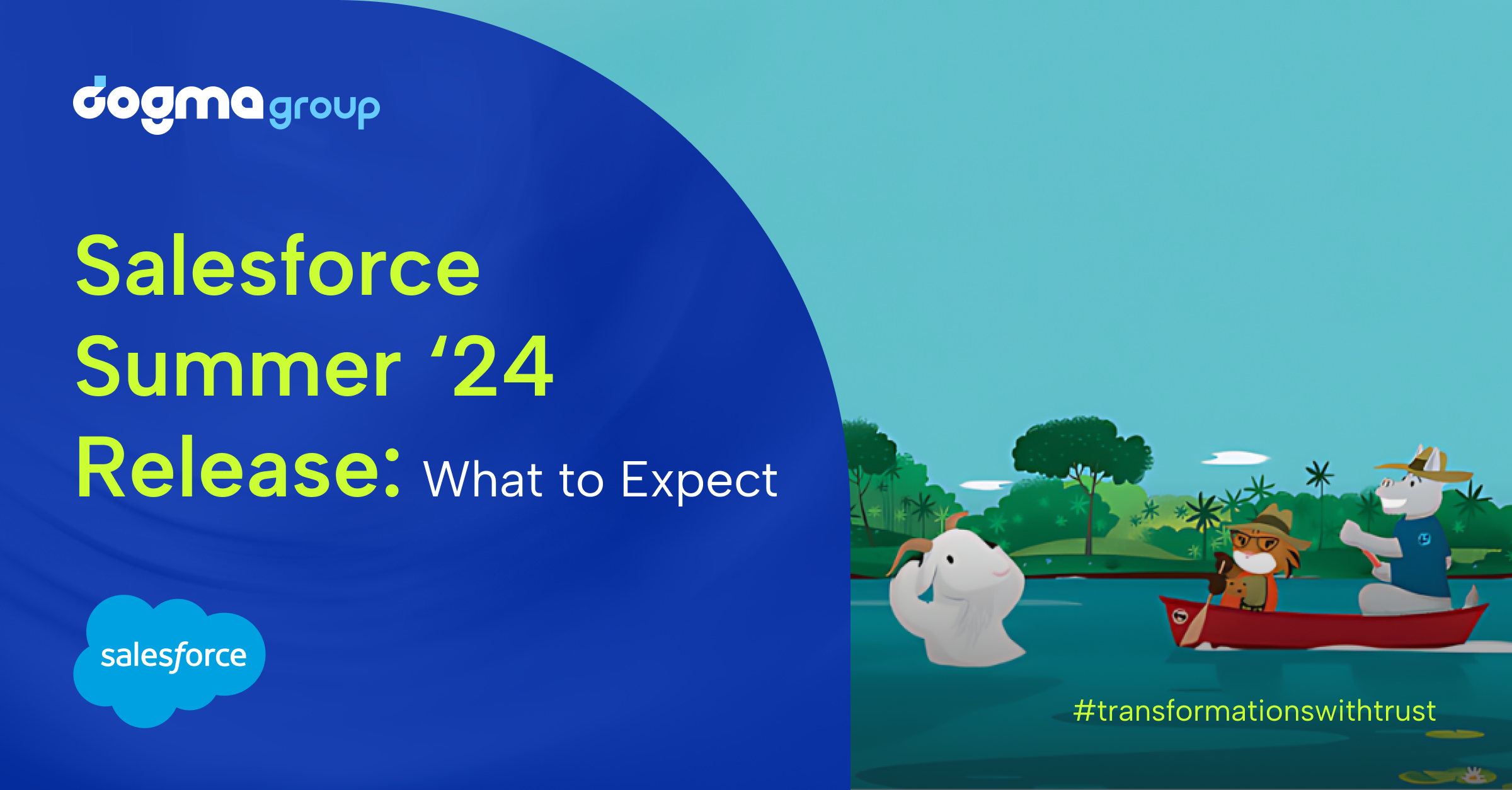 Salesforce Summer ‘24 Release: A Comprehensive Guide - DogmaGroup